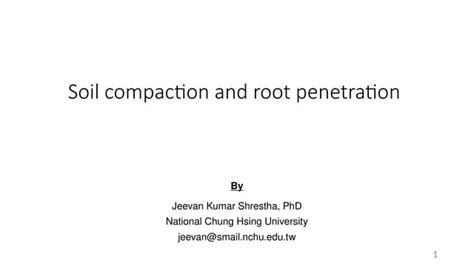 Soil Compaction And Root Penetrationpptx