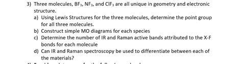 Solved 3 Three Molecules Bf3 Nf3 And Clf3 Are All Unique