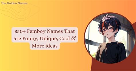 850 Femboy Names That Are Funny Unique Cool And More
