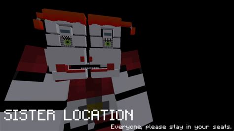 Fnaf Sister Location In Minecraft 111 And Up Minecraft Map