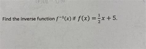 answered find the inverse function f 1 x if… bartleby
