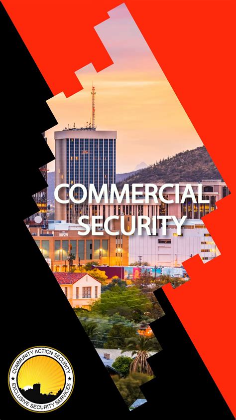 Community Action Security Provides Commercial Security Services Designed To Protect Your