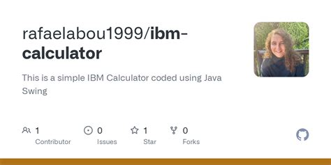 Github Rafaelabou1999 Ibm Calculator This Is A Simple Ibm Calculator
