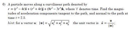 A Particle Moves Along A Curvilinear Path Denoted