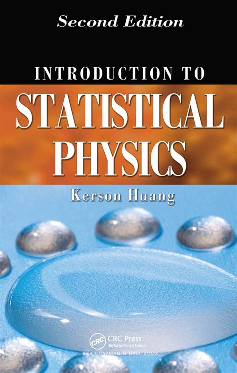 Introduction To Statistical Physics Huang Kerson 9781420079029