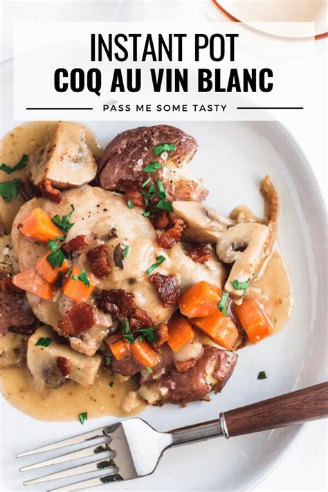 Instant Pot Coq Au Vin Blanc Recipe Healthy Instant Pot Recipes