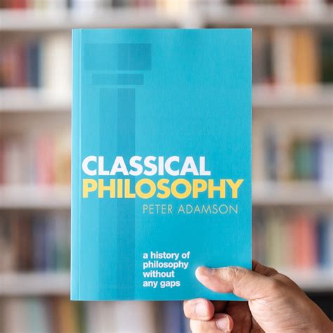 Classical Philosophy A History Of Philosophy Without Any Gaps — Wardah