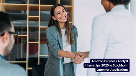 Amazon Business Analyst Internships 2025 In Stockholm Open For Applications Scholarships Per