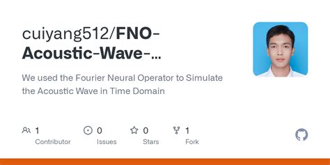 Github Cuiyang512fno Acoustic Wave Simulation We Used The Fourier Neural Operator To