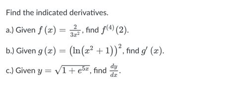 Solved Find The Indicated Derivatives A ﻿given F X 23x2