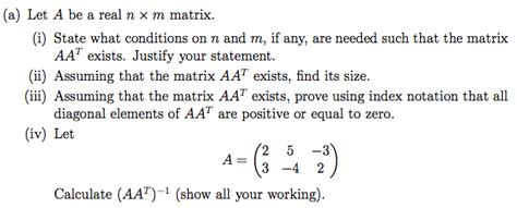 Solved A Let A Be A Real N X M Matrix I State What