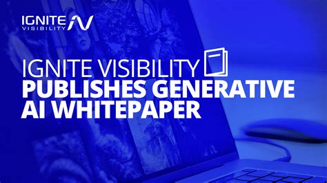 ignite visibility publishes generative ai whitepaper