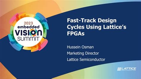 “fast Track Design Cycles Using Lattices Fpgas ” A Presentation From Lattice Semiconductor Pdf