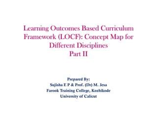Learning Outcomes Based Curriculum Framework LOCF Concept Map For Different Disciplines Part