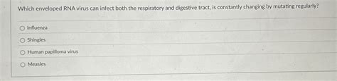 Solved Which Enveloped Rna Virus Can Infect Both The