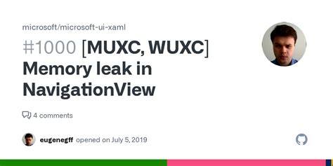 MUXC WUXC Memory Leak In NavigationView Issue Microsoft Microsoft Ui Xaml GitHub