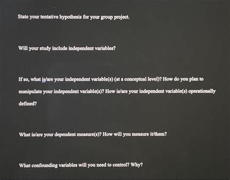 Solved State Your Tentative Hypothesis For Your Group