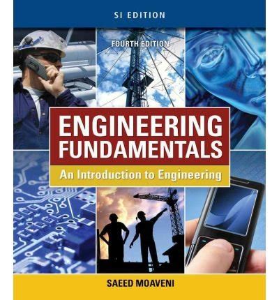 Engineering Fundamentals An Introduction To Engineering Th Ed Amazon In Books