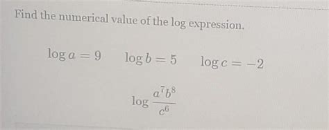 Solved Find The Numerical Value Of The Log Expression Log A Chegg