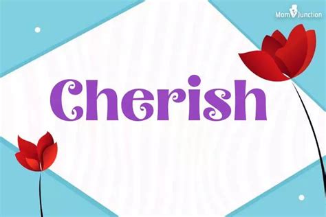 Cherish Name Meaning Complete Guide To Origin And Popularity
