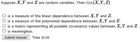 solved suppose x y and z are random variables then cov x