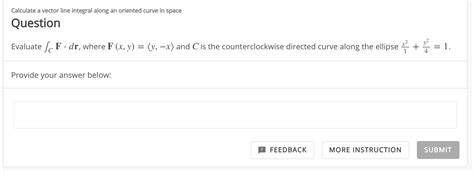 Solved Calculate A Vector Line Integral Along An Oriented Chegg