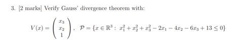 solved 3 [2 marks] verify gauss divergence theorem with