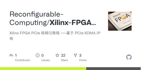Xilinx Fpga Pcie Xdma Tutorialdocintropciex1xdmabrammd At Main · Reconfigurable Computing