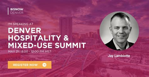 Jay Lambiotte On Linkedin Denver Hospitality And Mixed Use Summit