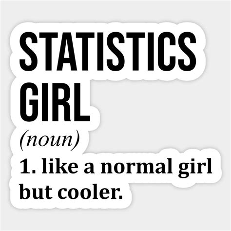 Funny And Awesome Definition Style Saying Statistics Statistician