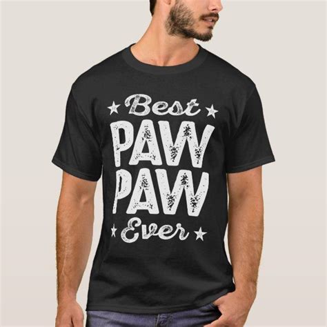 Best Paw Paw T T Shirt Zazzle Cool T Shirts Love T Shirt Shirts