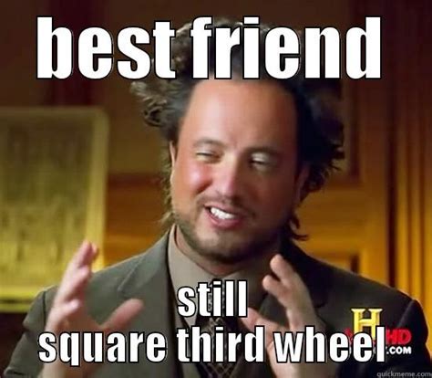 Ill Be Your Wingman Anytimeunless Quickmeme
