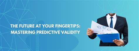 Mastering Predictive Validity The Future At Your Fingertips Speedexam