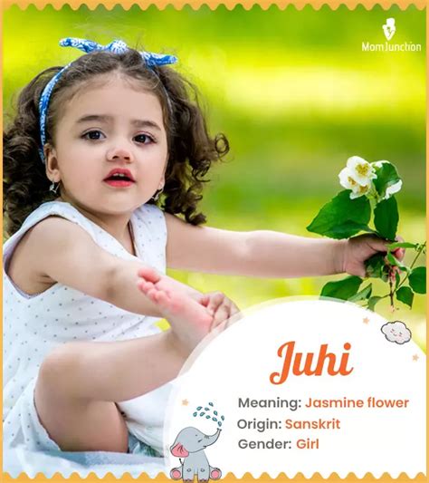 Juhi Name Meaning Origin History And Popularity