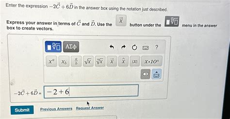 Solved Enter The Expression 2vecc6vecd ﻿in The Answer