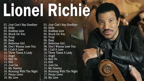 Lionel Richie Greatest Hits Best Songs Of Lionel Richie Youtube