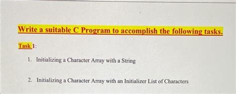 Solved Write A Suitable C Program To Accomplish The
