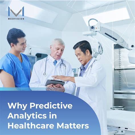 Why Predictive Analytics In Healthcare Matters