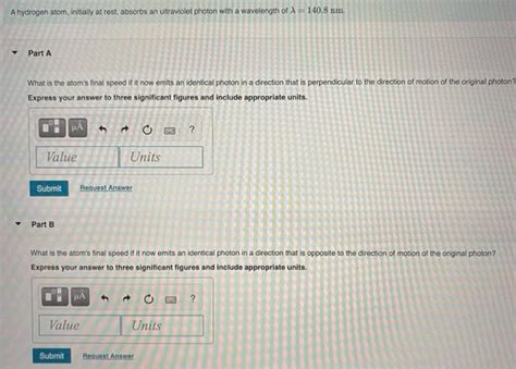 Solved A Hydrogen Atom Initially At Rest Absorbs An
