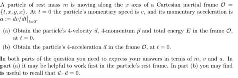 solved a particle of rest mass m is moving along the x axis