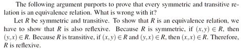 The Following Argument Purports To Prove That Every Symmetric And Transitive Relation Is An