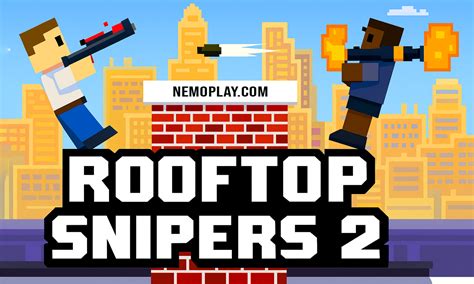 Rooftop Snipers 2 Play Free Online Games On Nemoplay