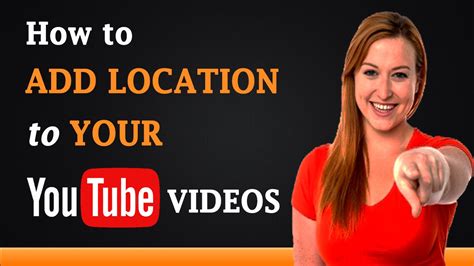 How To Add Location To Your YouTube Videos YouTube
