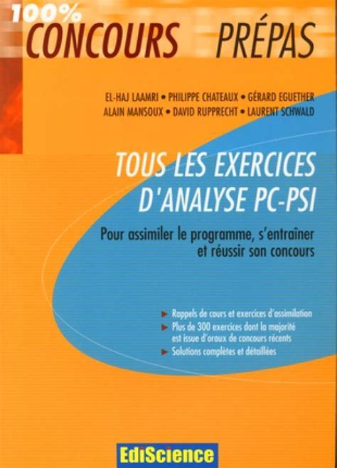 Tous Les Exercices Danalyse Pc Psi El Haj Laamri Philippe Librairie Eyrolles