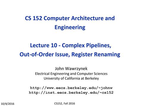 Cs 152 Computer Architecture And Engineering Lecture 10 Complex Pipelines Out Of Order Issue