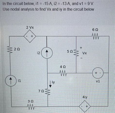 solved in the circuit below i1 −15 a i2 −13 a and v1 9 v