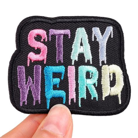 Stay Weird Colorful Embroidered Patch — Little Patch Co