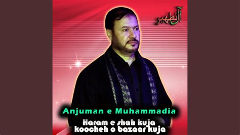 Haram E Shah Kuja Koocheh O Bazaar Kuja Youtube
