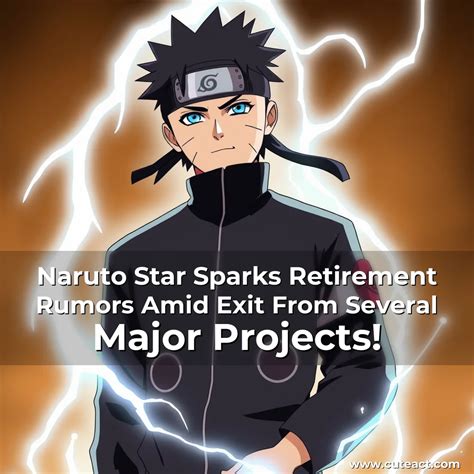 Naruto Star Sparks Retirement Rumors Amid Exit From Several Major