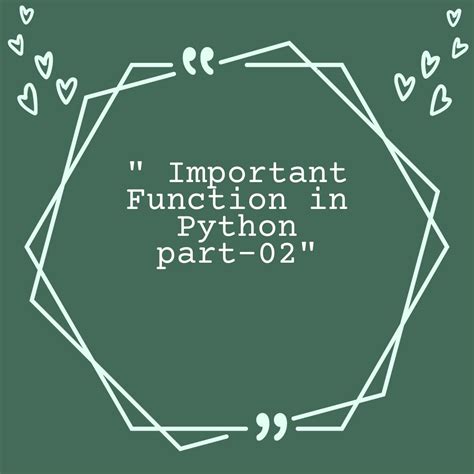 rimsha hadi on linkedin important function in python part 02